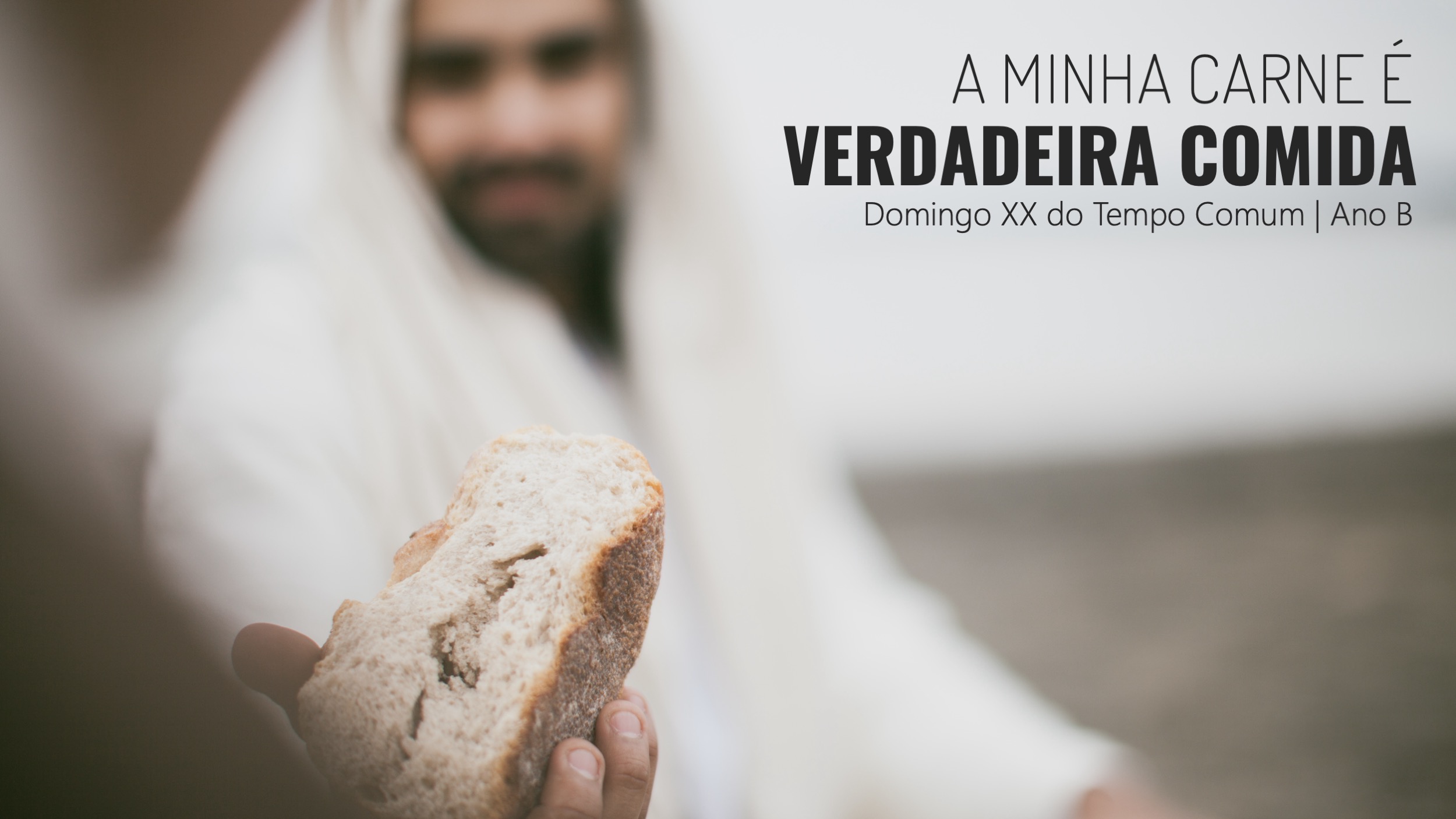 Domingo XX do Tempo Comum | Ano B | O Canto na Liturgia